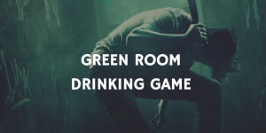 30 Horror Movie Drinking Games - Drink When